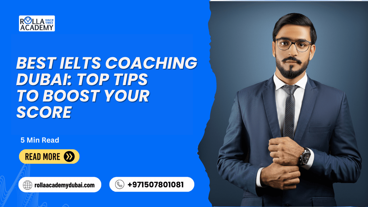 Best IELTS Coaching Dubai: Top Tips to Boost Your Score | Rolla Academy - Training Institute in ...